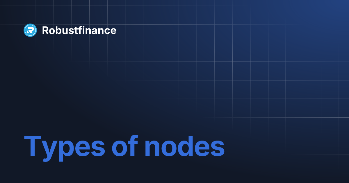 Types of nodes | Robustfinance